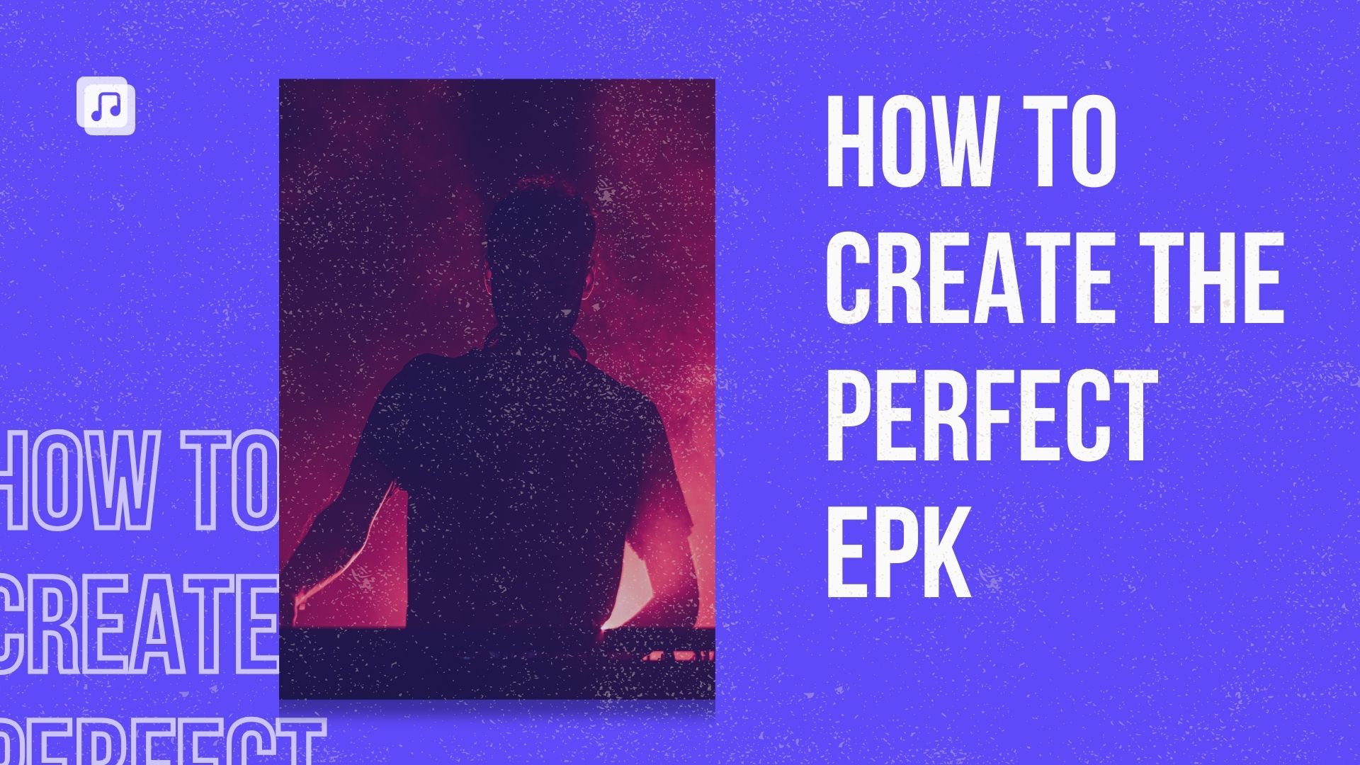 How to Create a Professional EPK: Artists forget this!