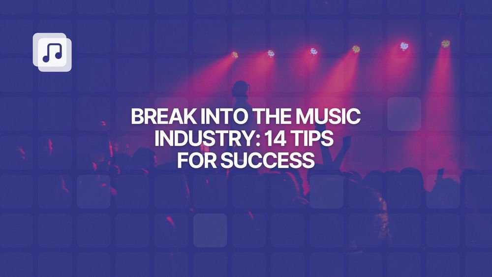 How to start a music career: how to break into the industry